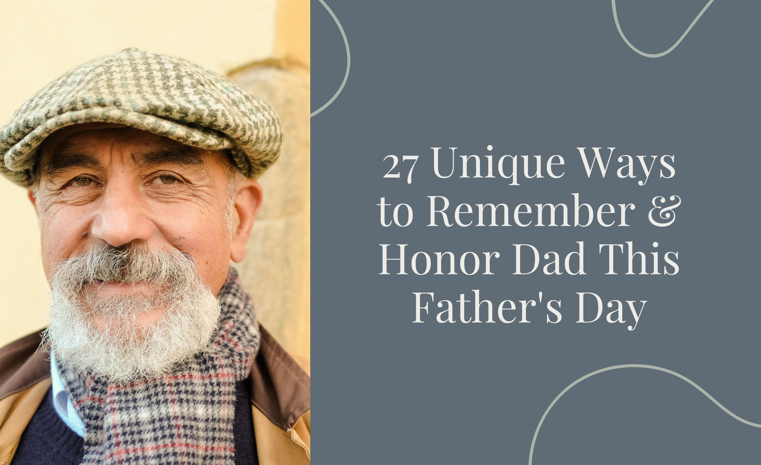 27 Ways to Remember & Honor Dad This Father's Day – Sarah & Essie