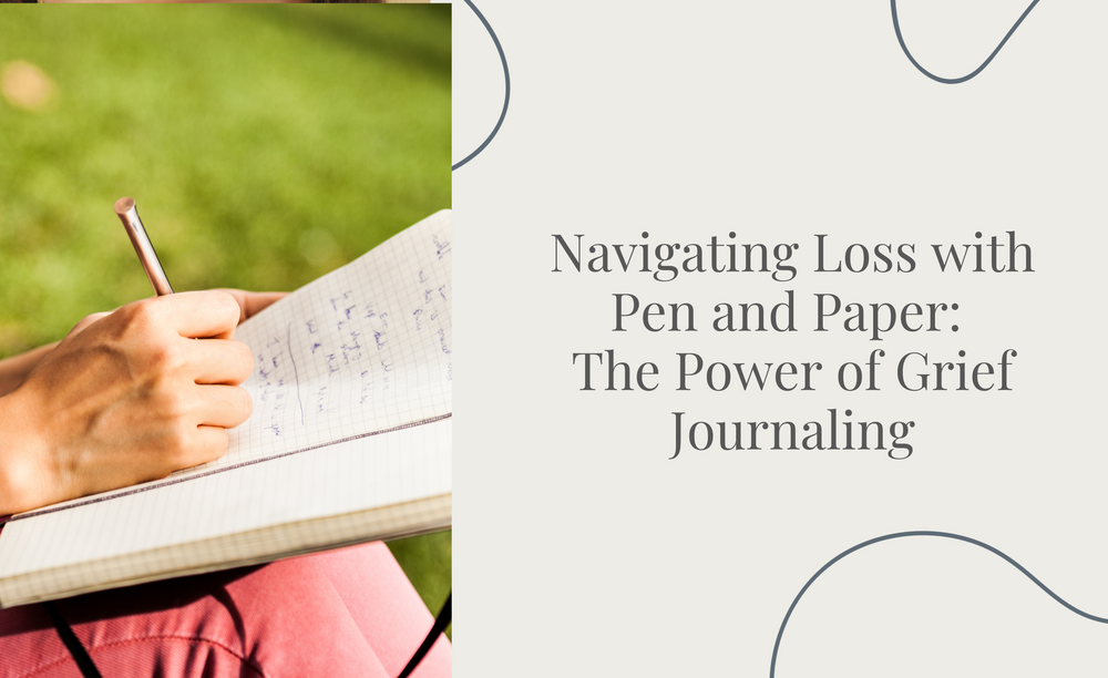 Navigating Loss with Pen and Paper: The Power of Grief Journaling ...